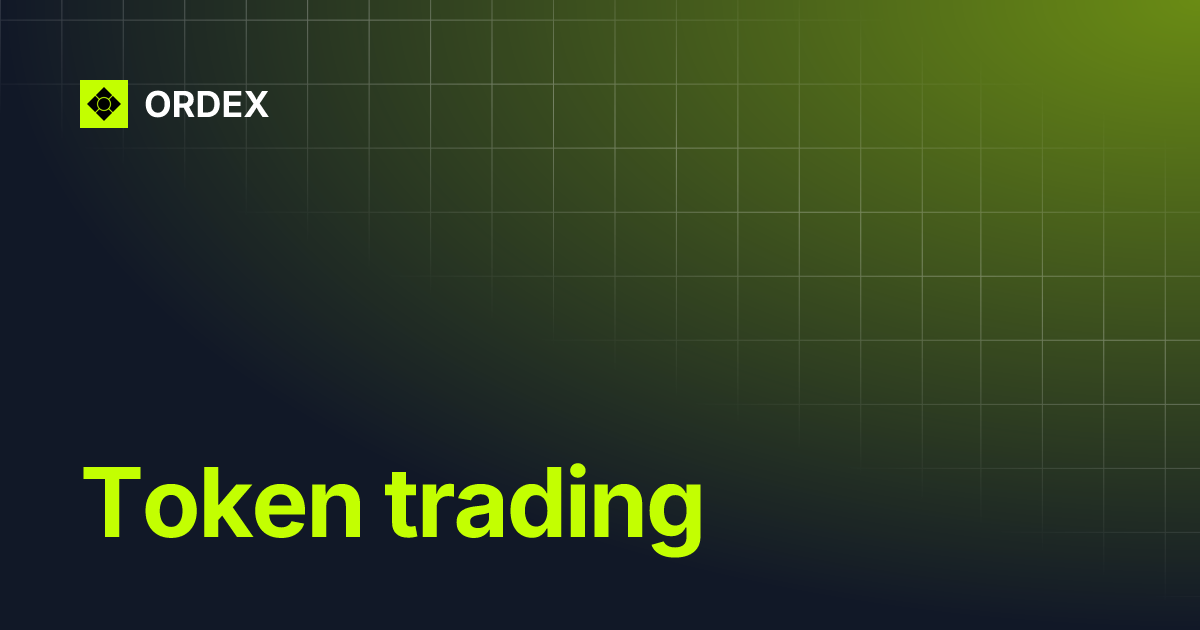 Token trading | ORDEX